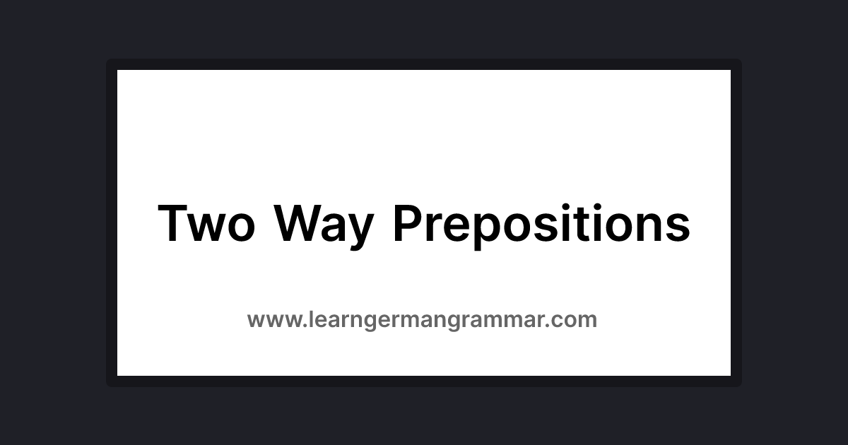 Two Way Prepositions
